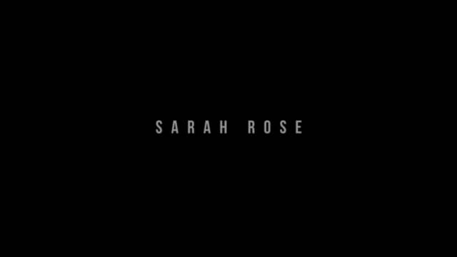 Sarah Rose Documentary - Final on Vimeo