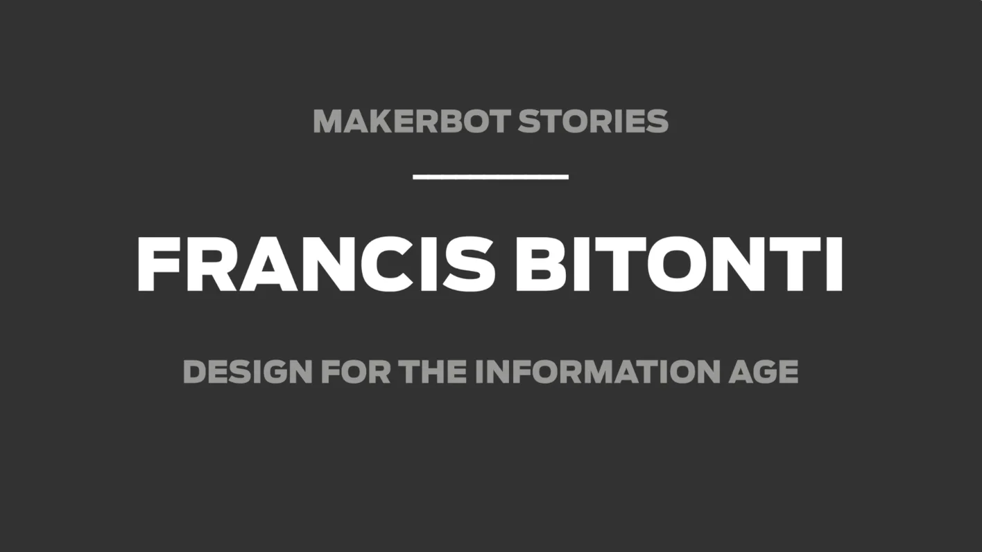 Meet the Makers: Francis Bitonti on Vimeo