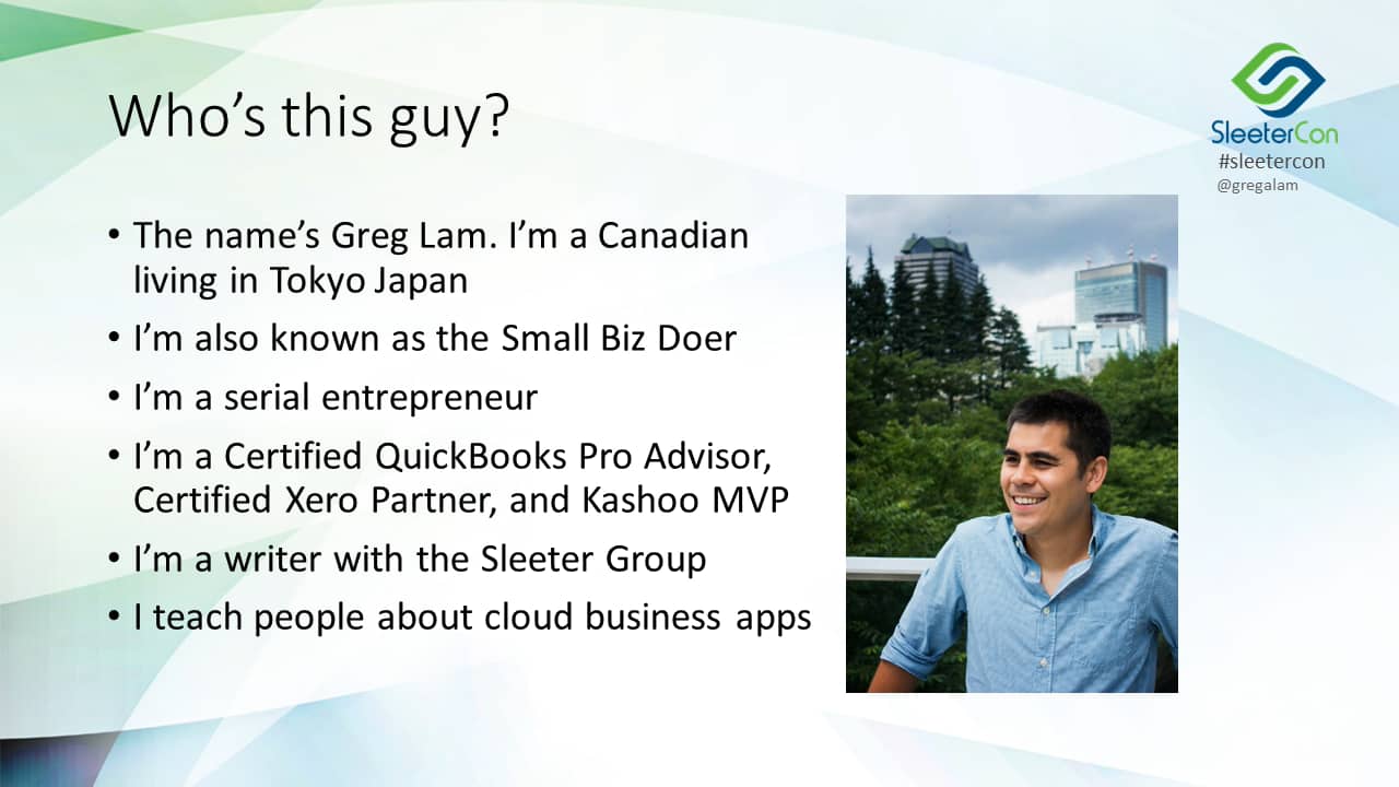 Session 214: Greg Lam, Small Business Cloud Accounting Showdown ...