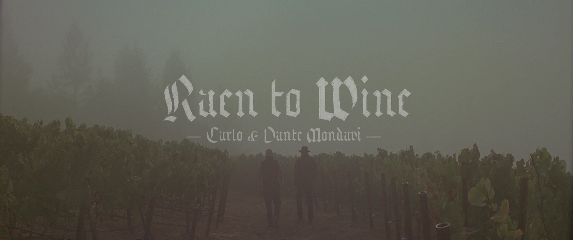 RAEN to WINE - Carlo & Dante Mondavi