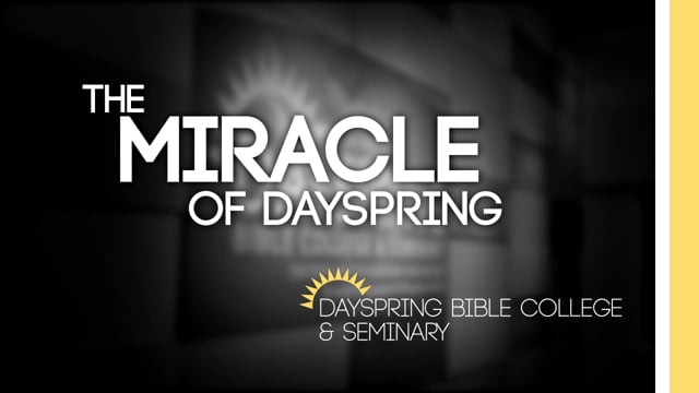 Dayspring Bible College and Seminary on Vimeo