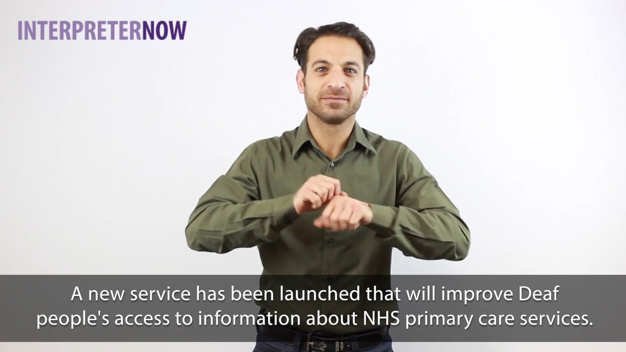 InterpreterNow Gives New Deaf Access To Information On NHS Primary Care ...