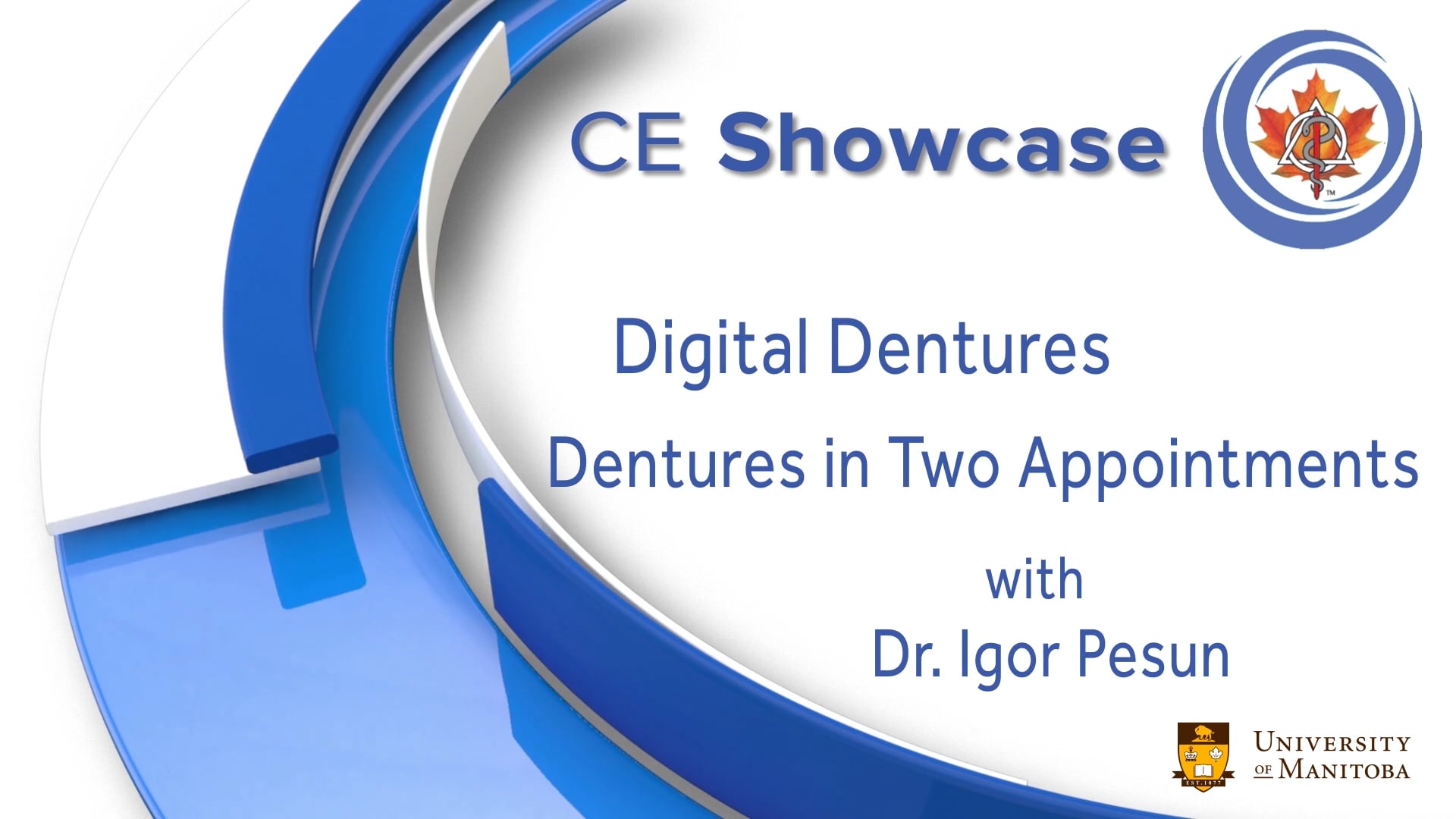 CE Showcase: Digital Denture Fabrication with Dr. Igor Pesun on Vimeo