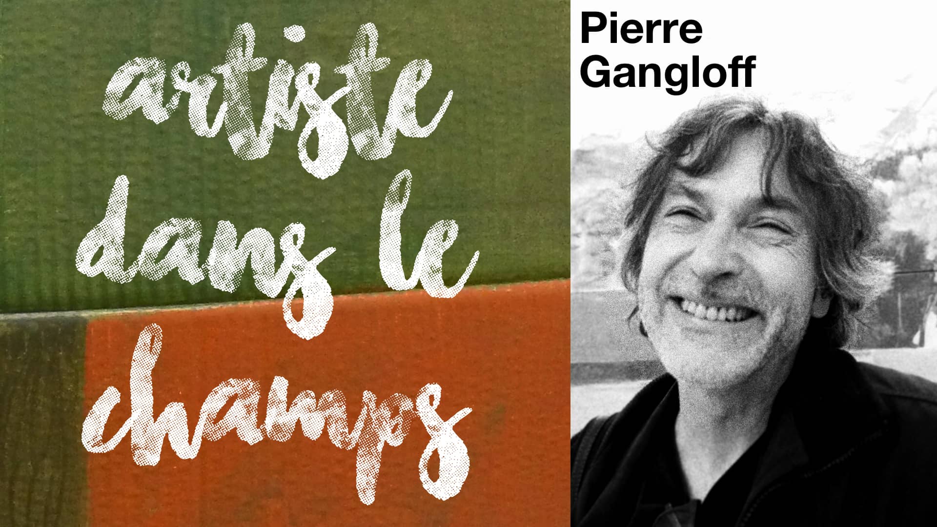 Artiste dans le champs : Pierre Gangloff on Vimeo
