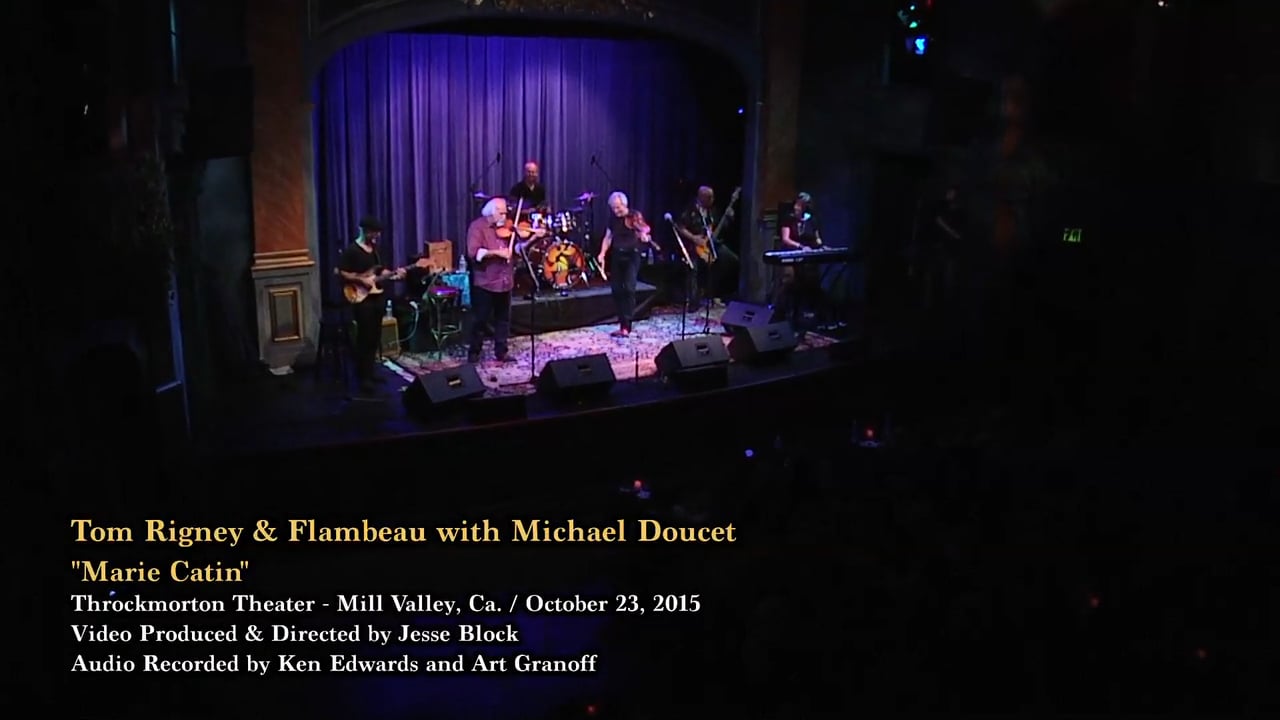 Tom RIgney and Flambeau with Michael Doucet - "Marie Catin" on Vimeo