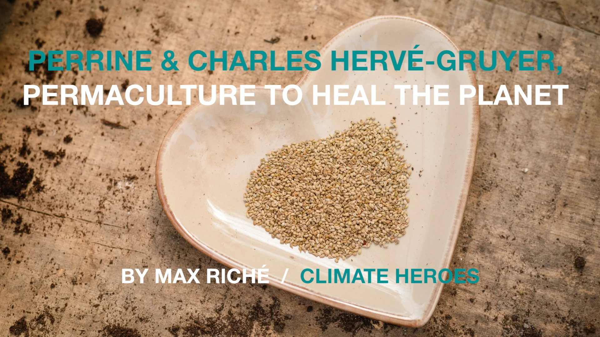 Perrine and Charles Hervé-Gruyer, Permaculture to Heal the Planet on Vimeo