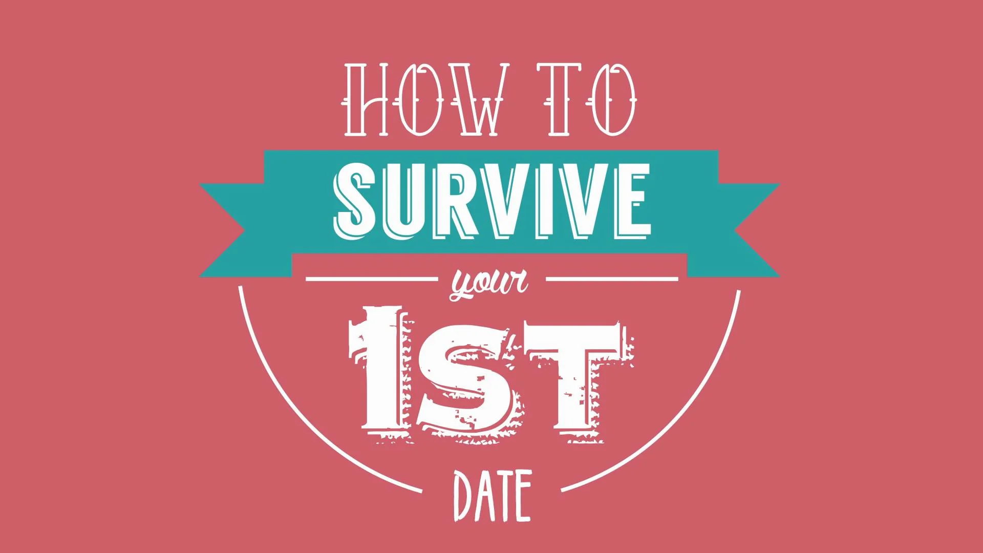 How To Survive Your First Date: Dating Tips For Losers Like You And Me ...