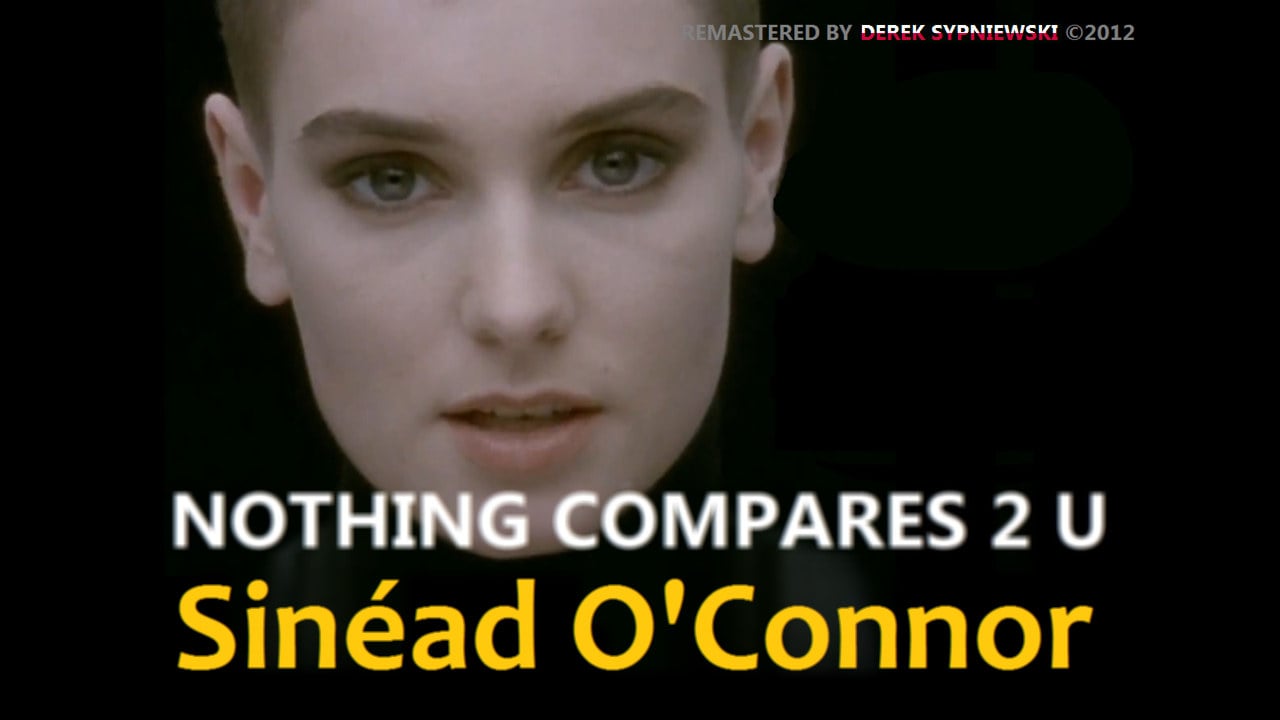 Sinéad O'Connor - Nothing Compares 2 U [★★★★★] on Vimeo