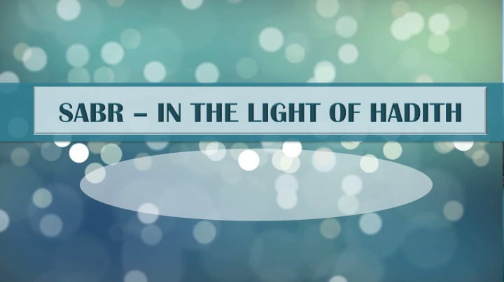 Sabr - in Light of Hadith on Vimeo