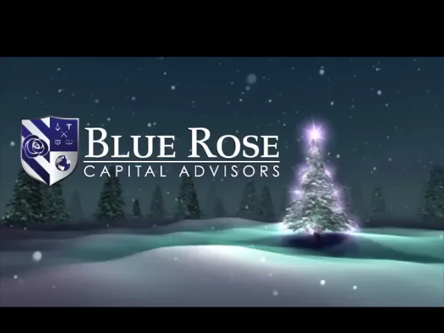 2015 Blue Rose Capital Advisors Holiday Card on Vimeo