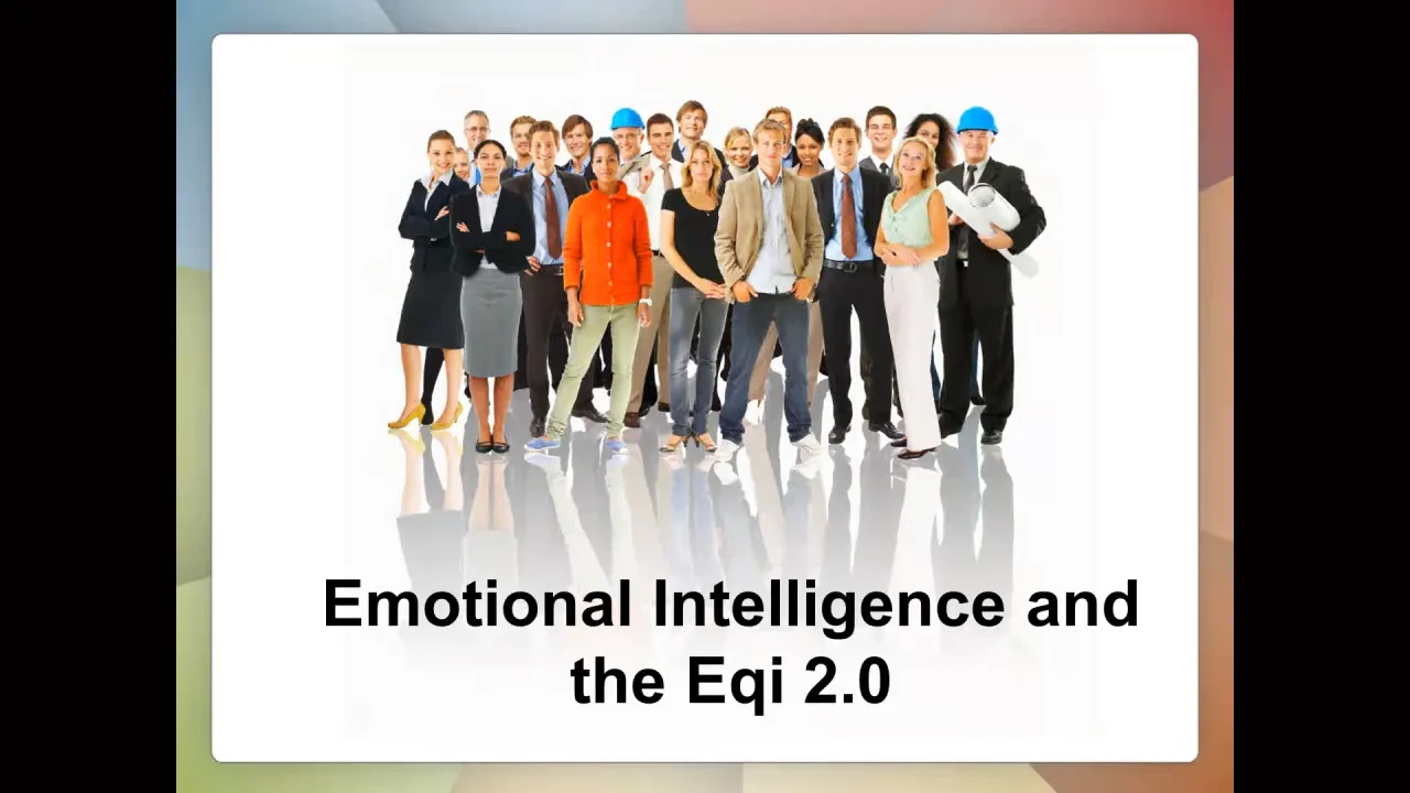 Intro to Emotional Intelligence and the EQI 2.0