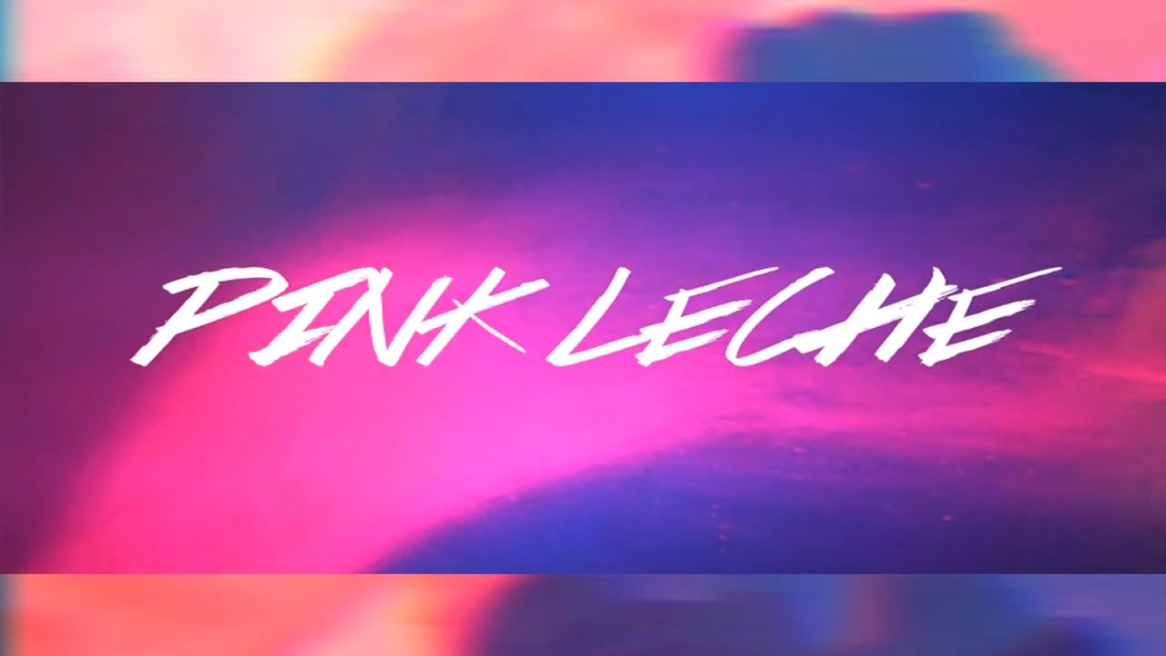 Pink Leche on Vimeo