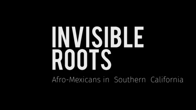 Invisible Roots: Afro-Mexicans in Southern California TRAILER on Vimeo