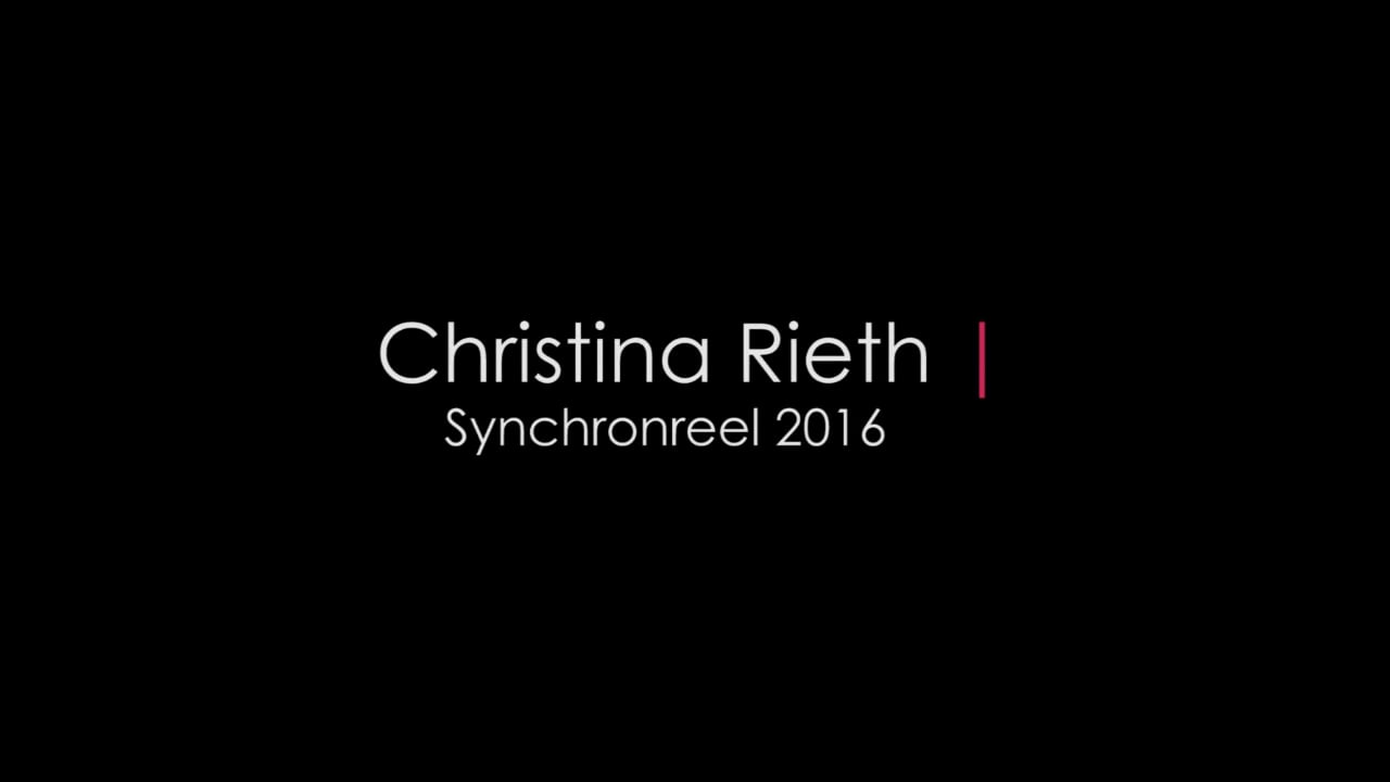 Christina Rieth - Synchronreel | 2016 on Vimeo