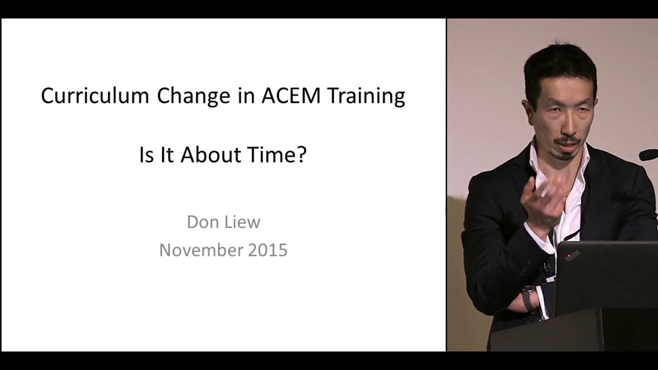 2015 ASM: Curriculum Change in ACEM Training — Dr Don Liew on Vimeo