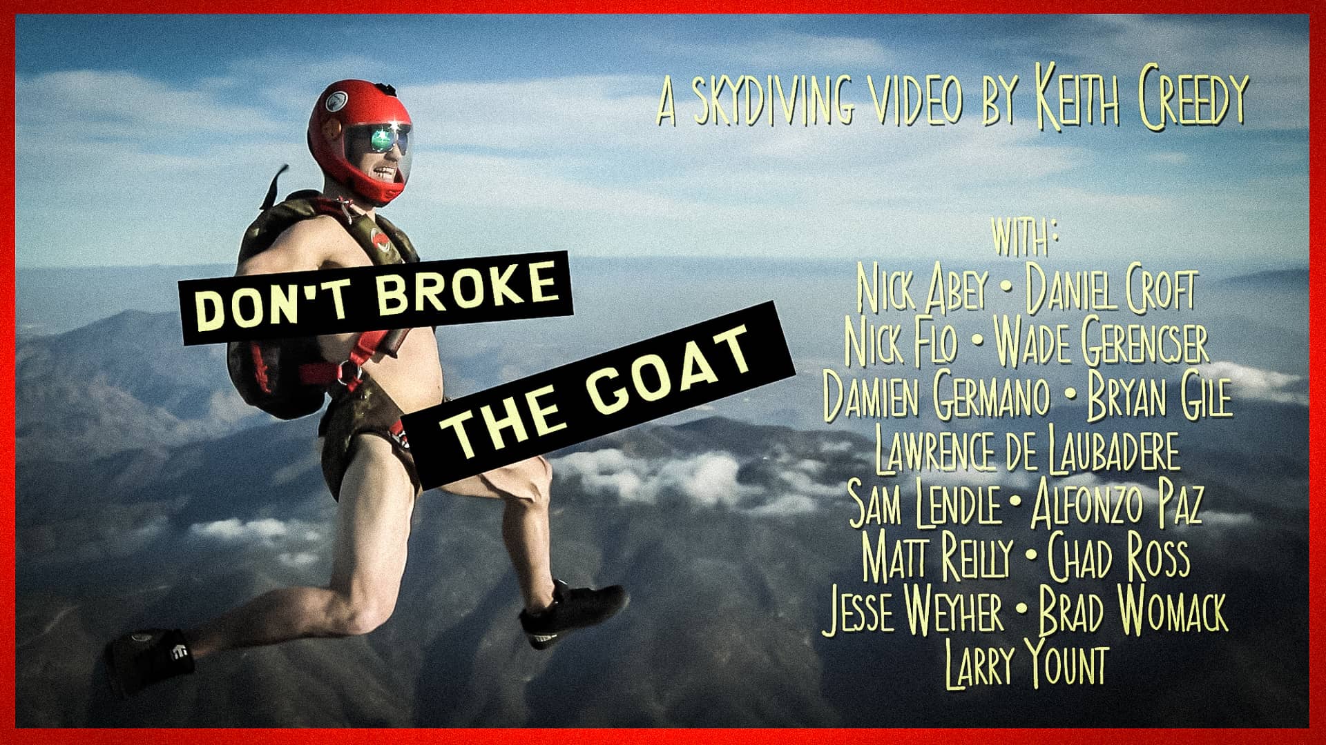 Don't Broke the Goat • Skydive San Diego on Vimeo