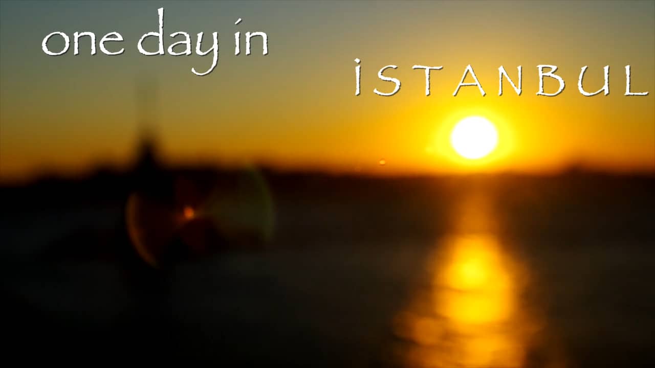 One Day in İstanbul - Timelapse on Vimeo