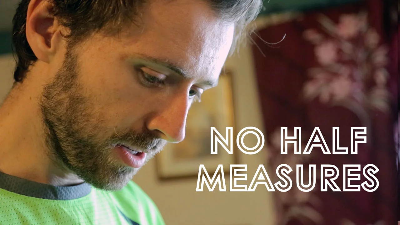 No Half Measures on Vimeo