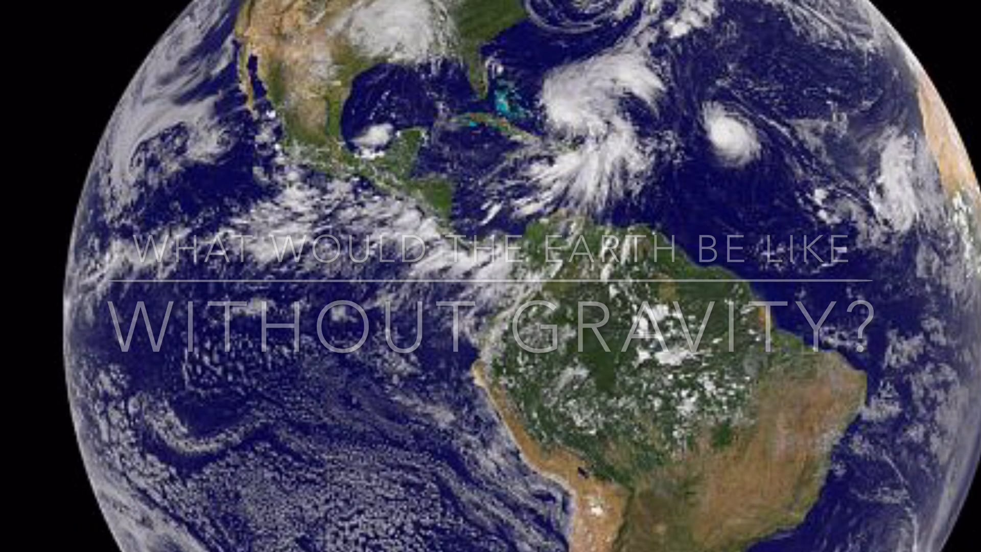 What Would the Earth Be Like Without Gravity? on Vimeo