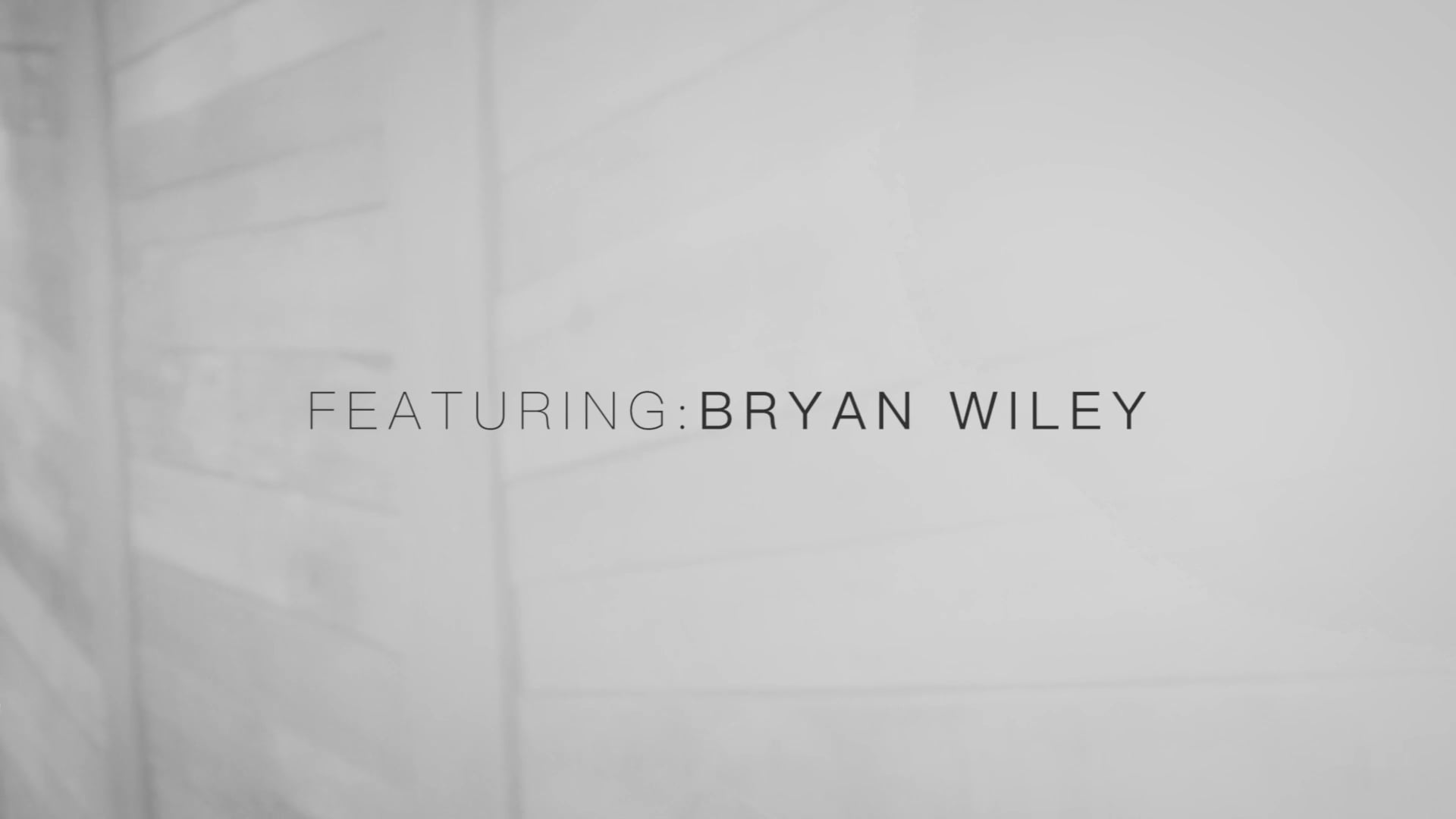 Bryan Wiley - Going Public on Vimeo