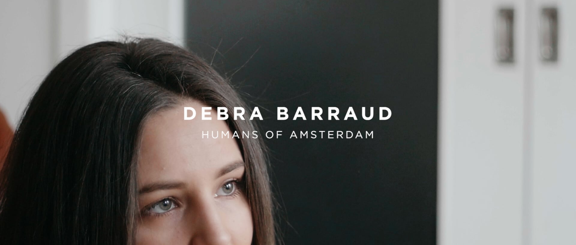 Debra Barraud (Humans of Amsterdam) • Teaser on Vimeo