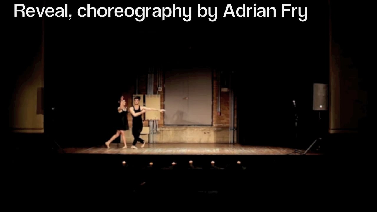 Reveal, choreography by Adrian Fry on Vimeo