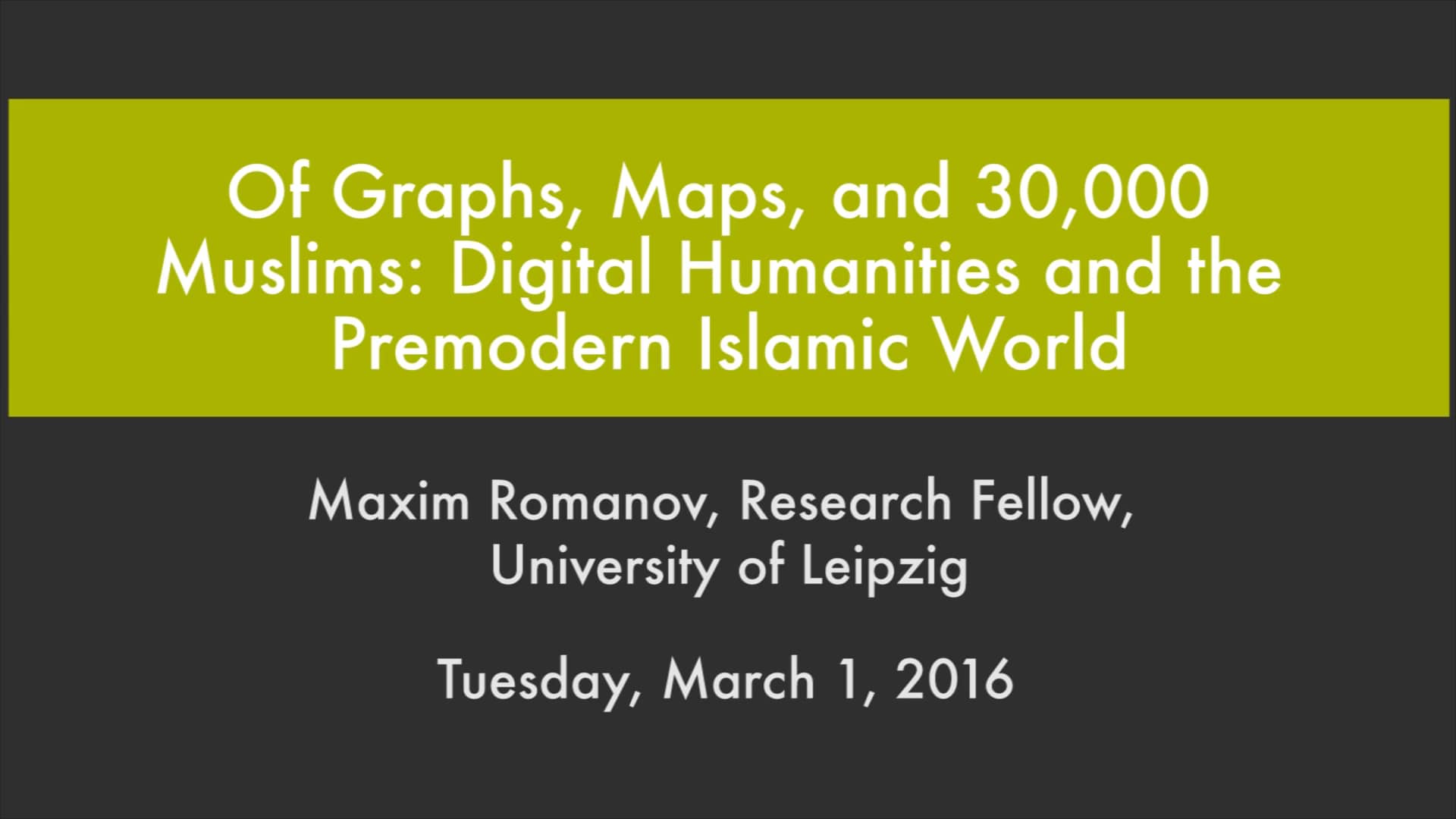 Maxim Romanov Digital Dialogue: 'Of graphs, maps, and 30,000 Muslims ...