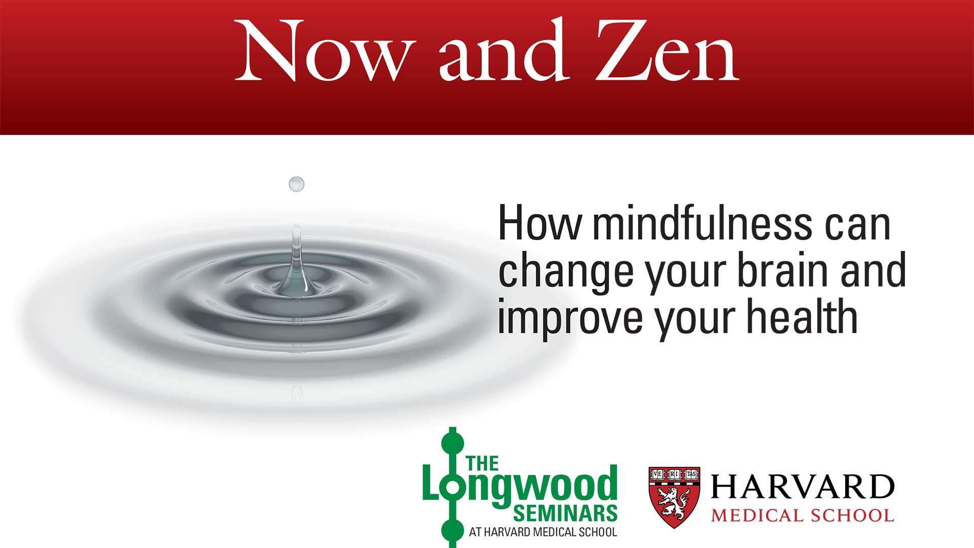 Now and Zen: How mindfulness can change your brain and improve your ...