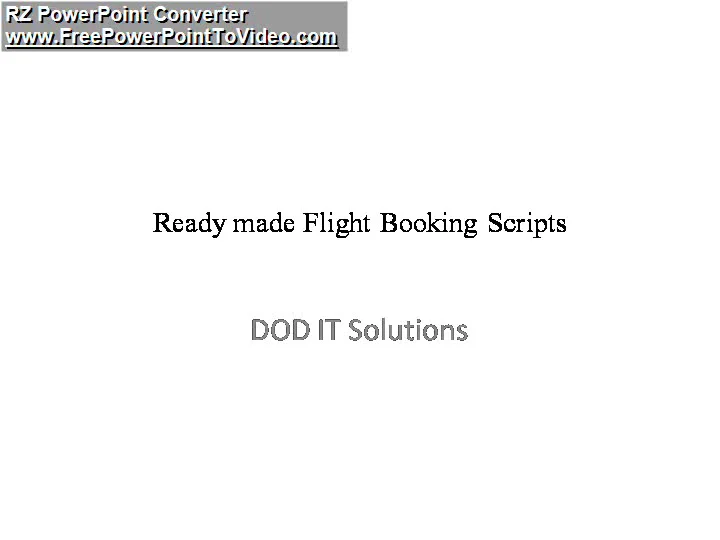 (PPT02)Ready made Flight Booking Scripts (1) on Vimeo