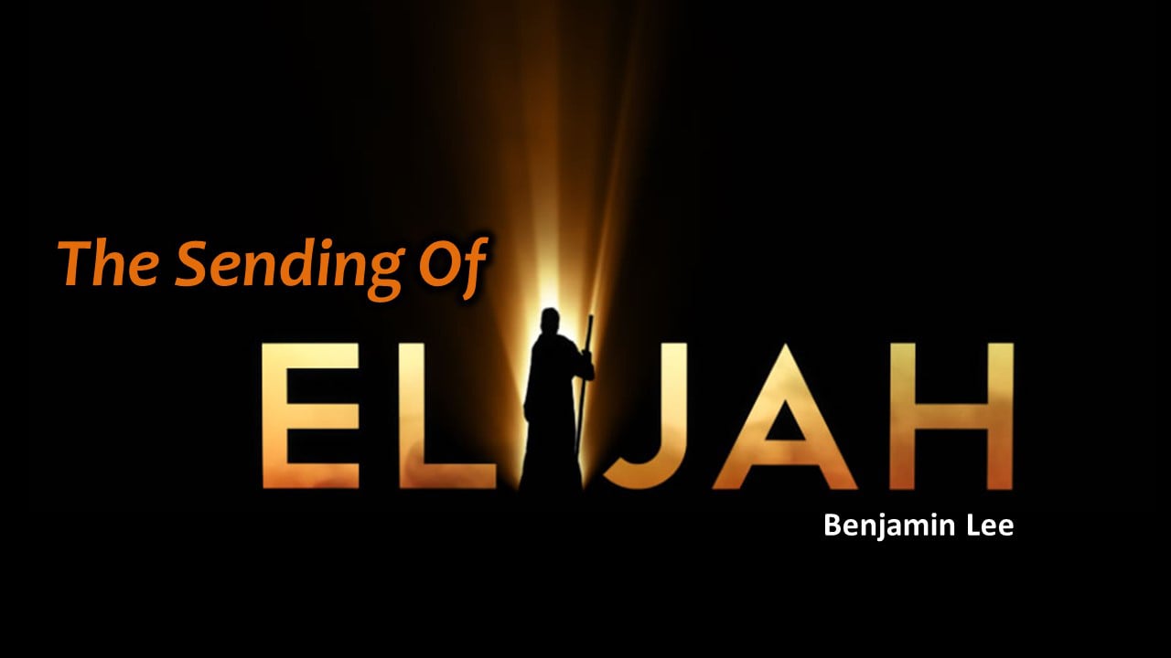 The Sending of Elijah (Benjamin Lee) | Dowlen Road Church of Christ