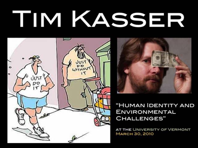 Solutions Seminar/Tim Kasser: Human Identity and Environmental ...