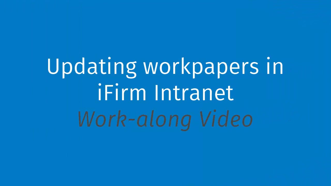 1.2 Update CCH Workpapers - iFirm Intranet - Work-along on Vimeo