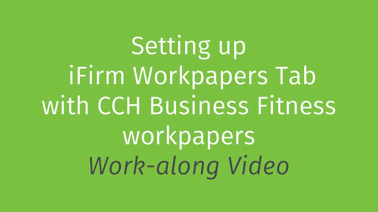 iFirm Workpapers Tab Setup - Work-along video on Vimeo