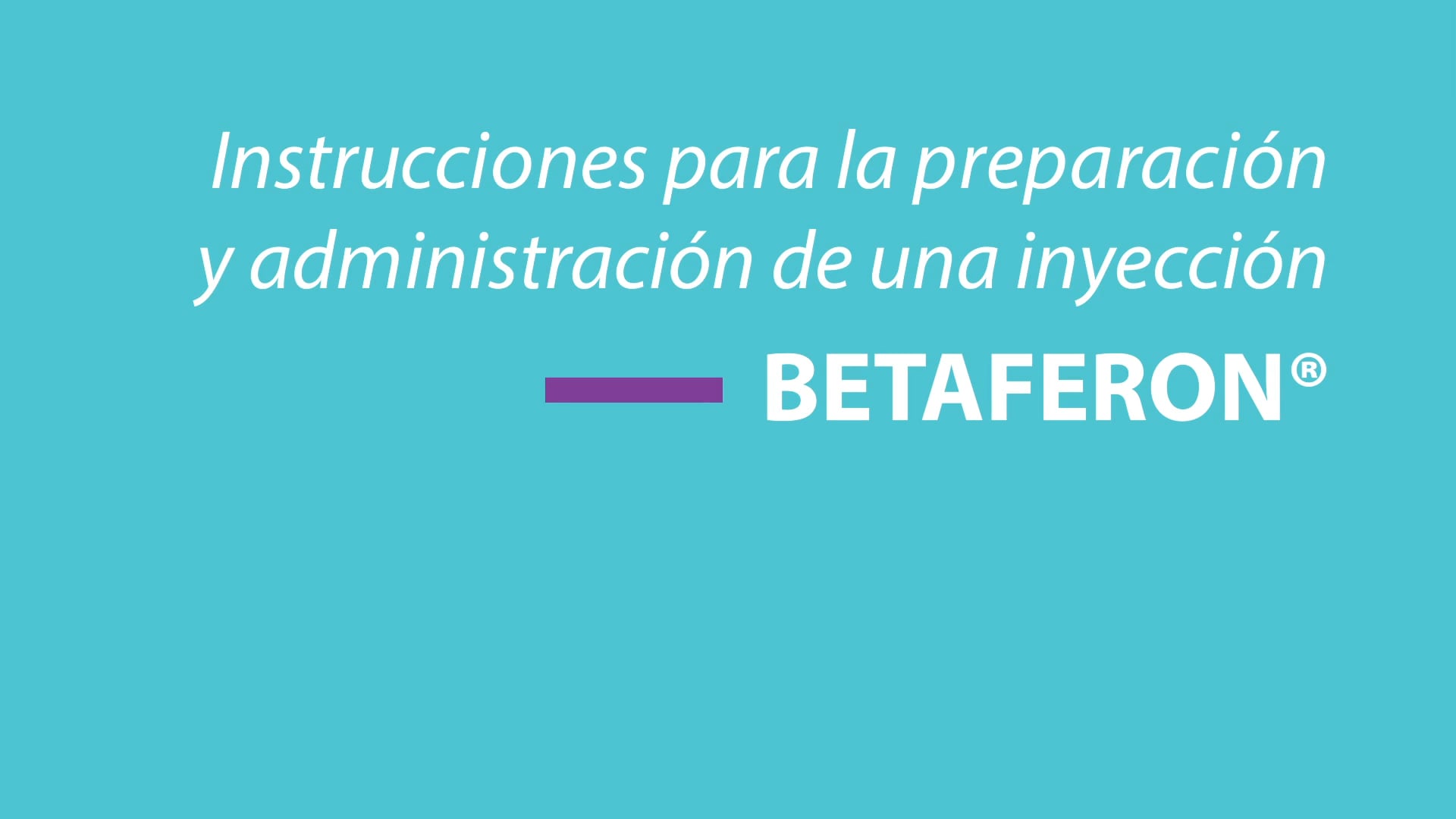 Instrucciones para la administración de Betaferon® (Interferón beta-1b ...