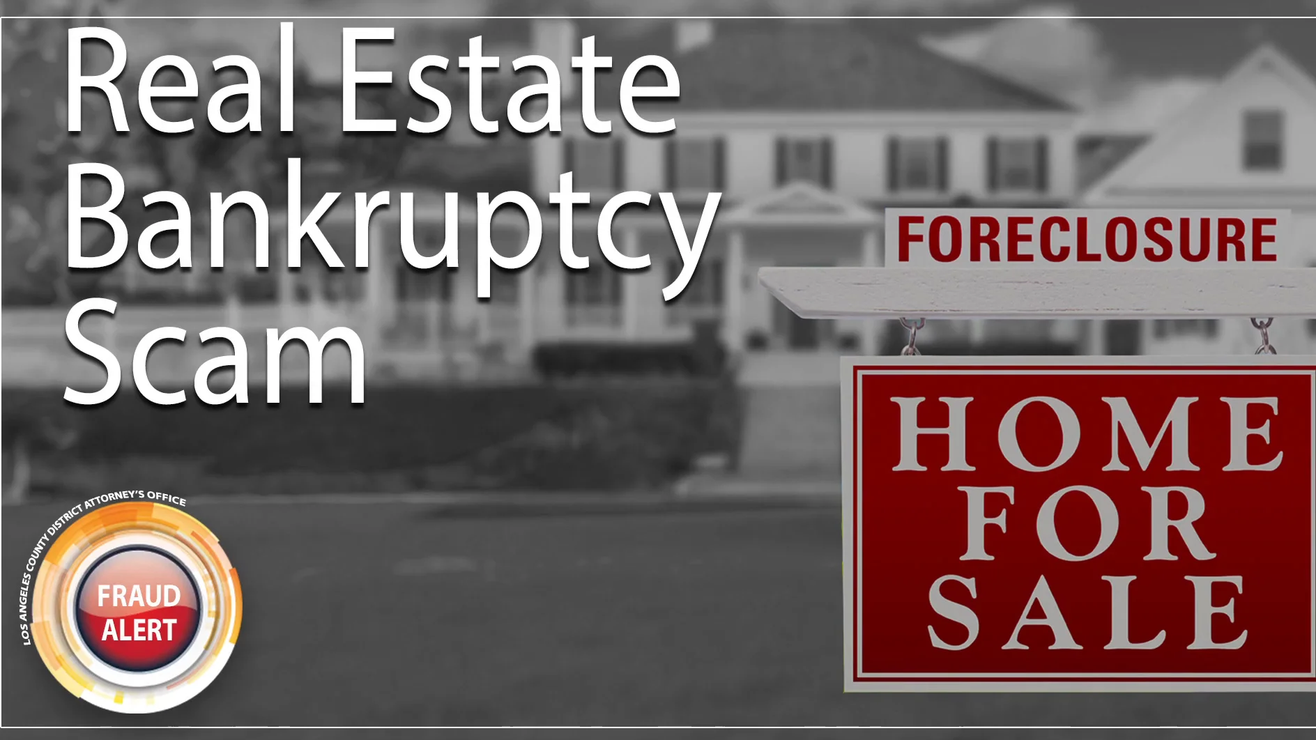 Real Estate Bankruptcy Scam - #FraudFriday