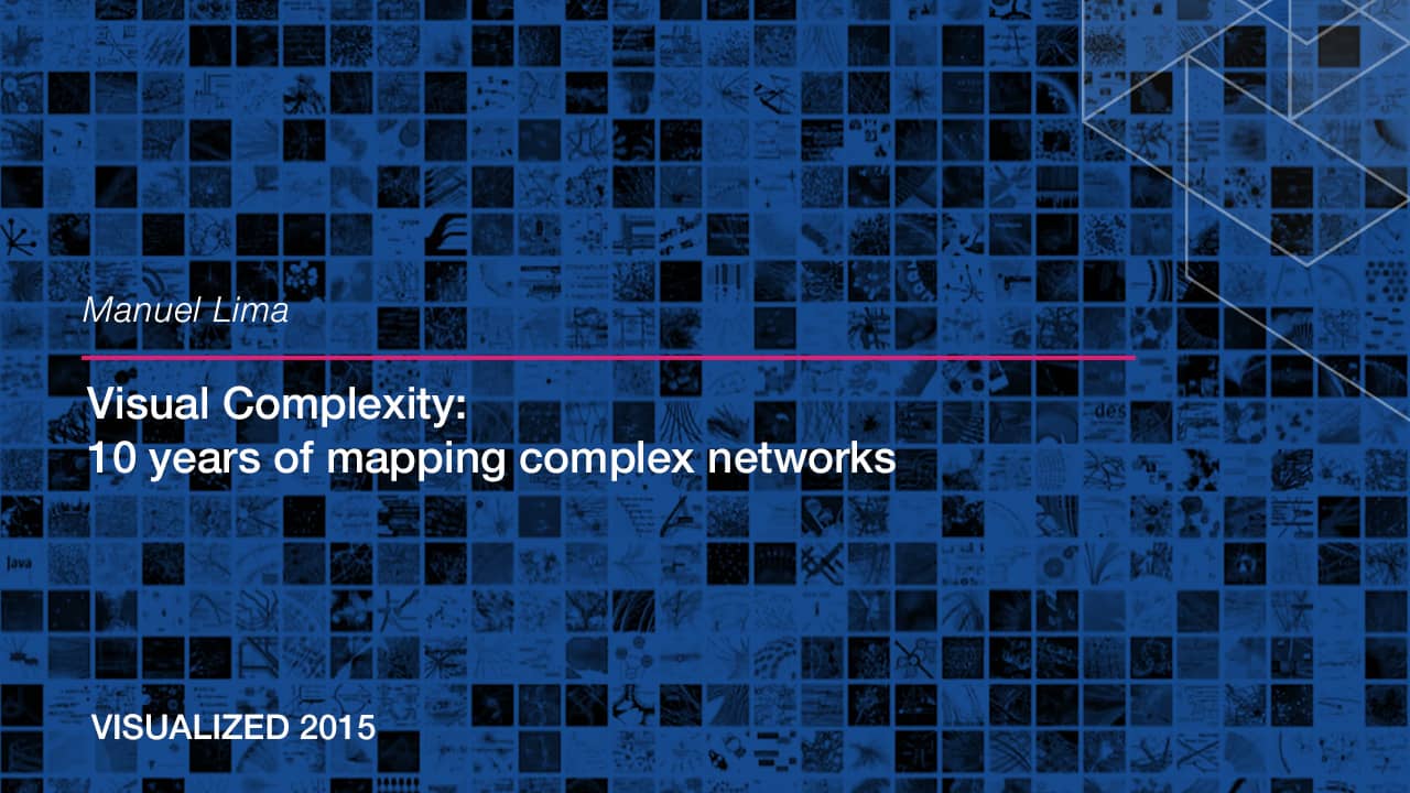 Manuel Lima - Visual Complexity: 10 years of mapping complex networks on Vimeo