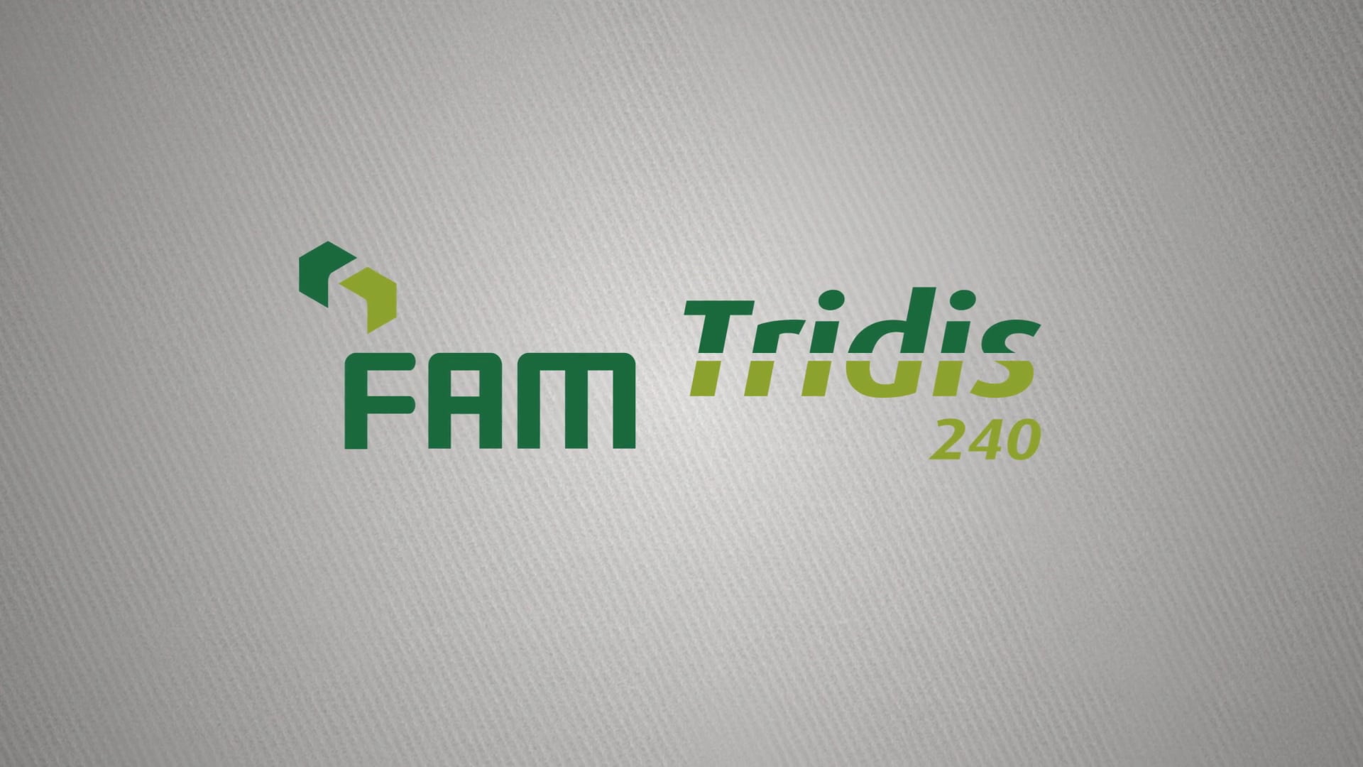 FAM Tridis 240 on Vimeo