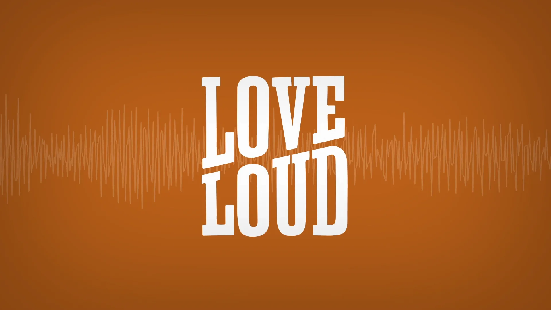 Love Loud: Spring 2016 Recap on Vimeo