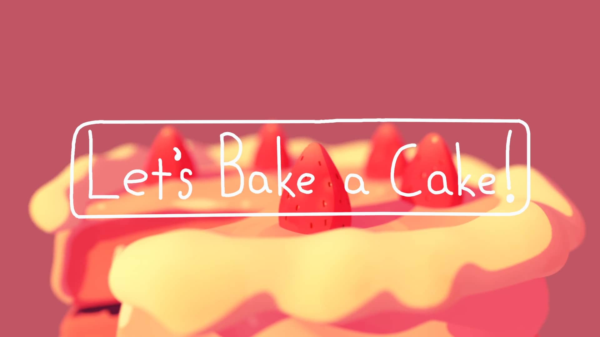 Lets Bake a Cake! on Vimeo