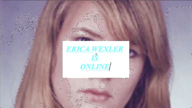 Erica Wexler is Online