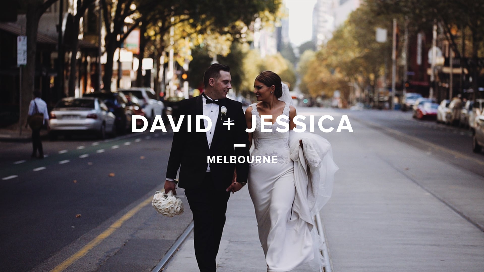 DAVID + JESSICA :: MELBOURNE on Vimeo