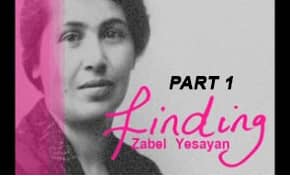 Finding Zabel Yesayan, directed by Lara Aharonian and Talin Suciyan ...