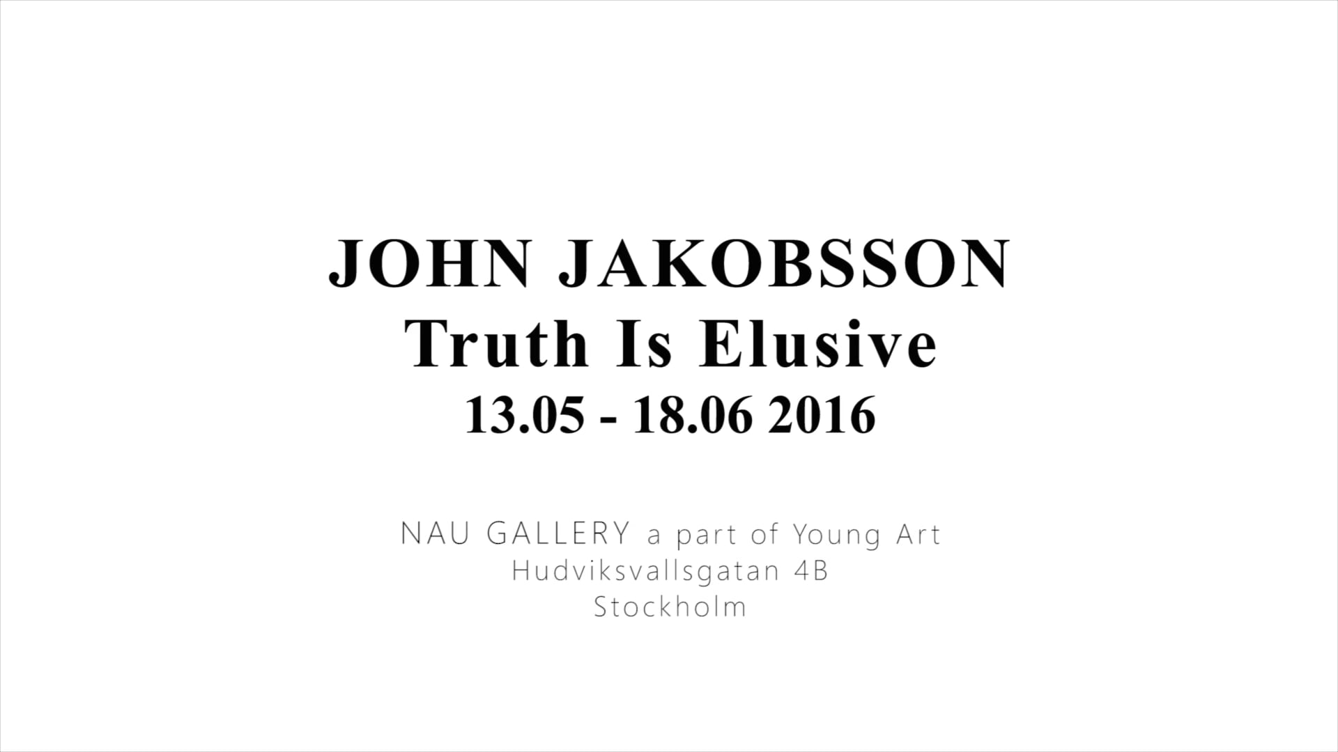 John Jakobsson- Truth Is Elusive on Vimeo