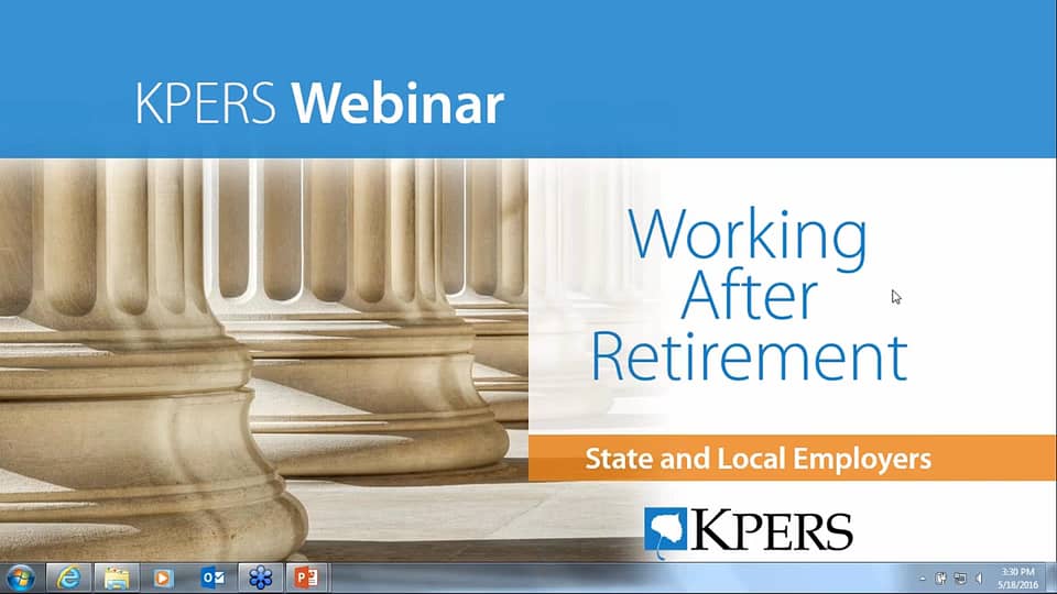 KPERS Webinar - Working After Retirement for State and Local Employers ...