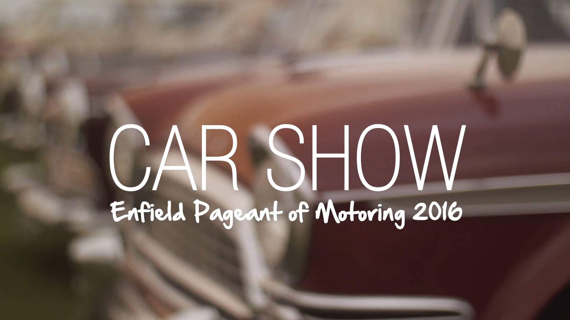 Car Show : Enfield pageant of motoring 2016 on Vimeo