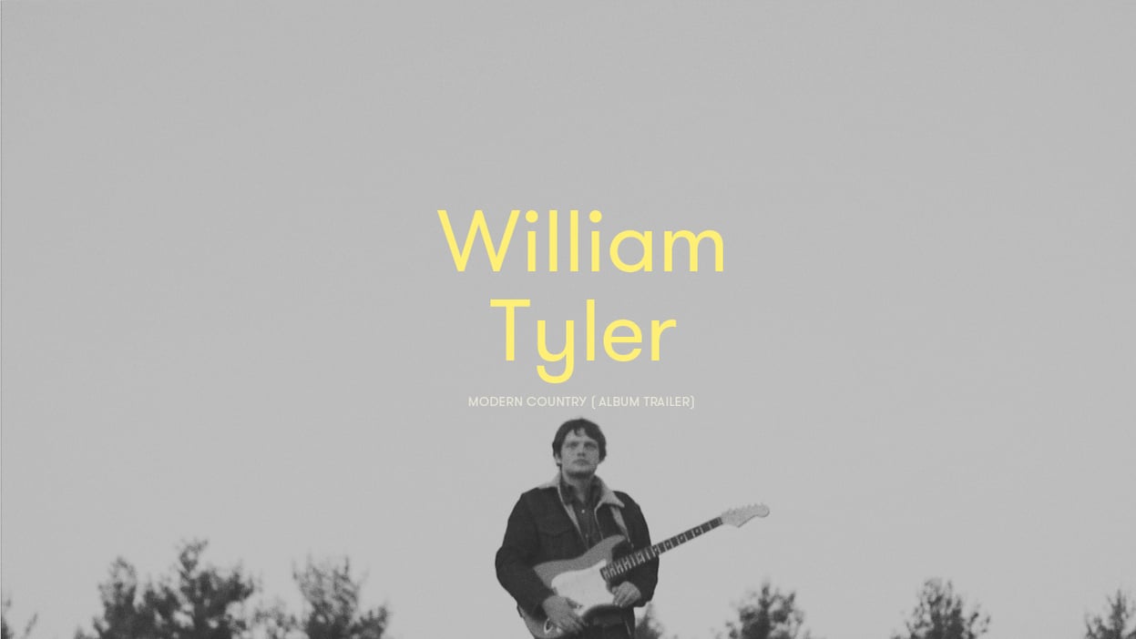 William Tyler - Modern Country Album Trailer on Vimeo