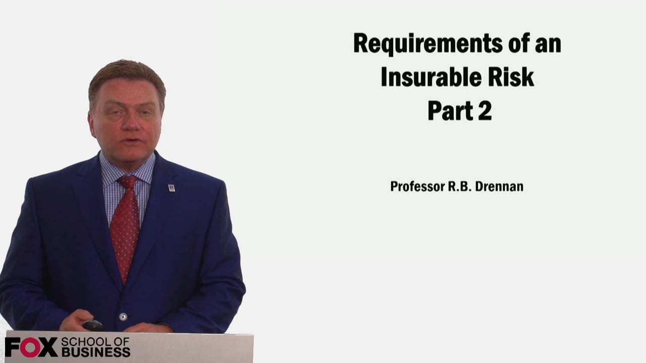 Requirements of an Insurable Risk Part 2 | Video Vault