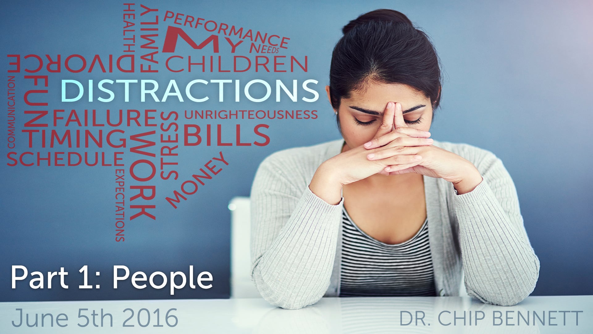 Grace Community Church - Distractions Part 1: People - Sunday June 5th ...