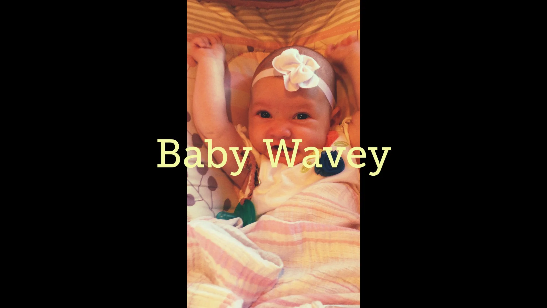 Baby Wavey on Vimeo