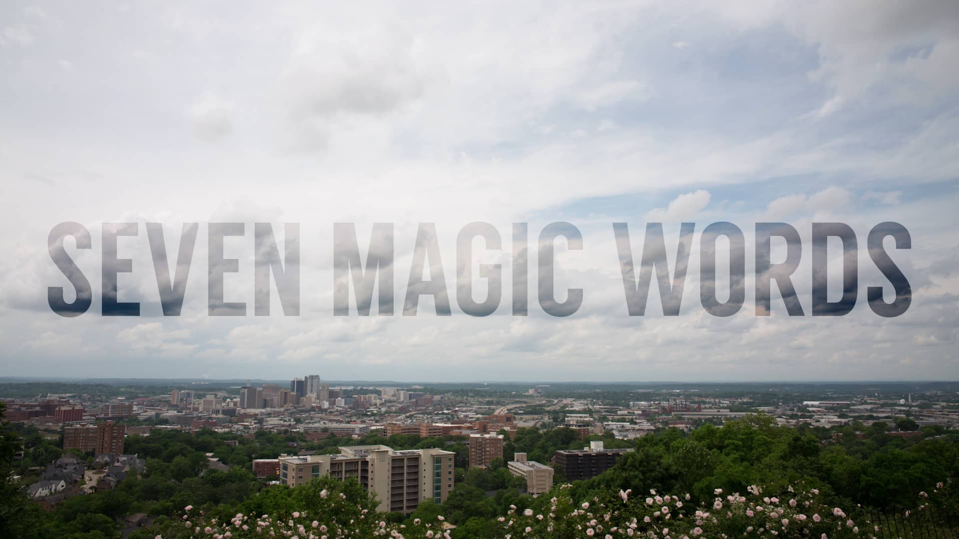 Seven Magic Words on Vimeo